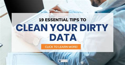 Essential Tips To Clean Your Dirty Data