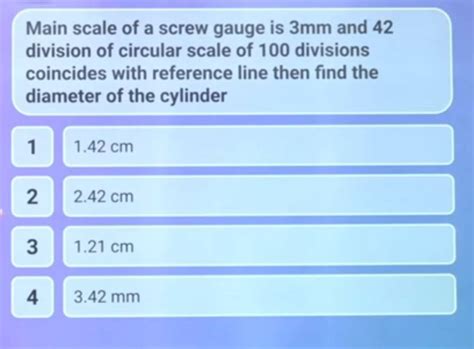 Main Scale Of A Screw Gauge Is 3 Mm And 42 Division Of Circular Scale Of