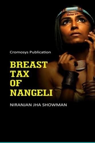 Breast Tax Of Nangeli By Niranjan Jha Goodreads