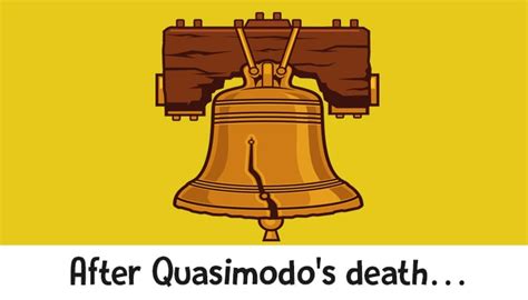 After Quasimodos Death… Think And Smile