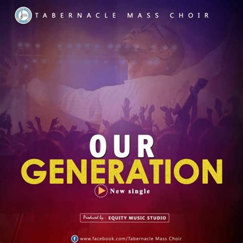 Stream Our Generation By Tabernacle Mass Choir Listen Online For Free