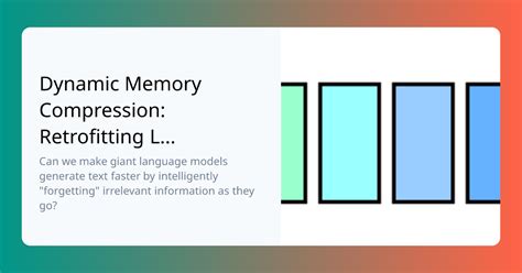 Dynamic Memory Compression Retrofitting Llms For Accelerated Inference