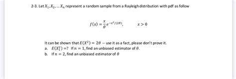 solved 2 3 let x1 x2 xn represent a random sample from