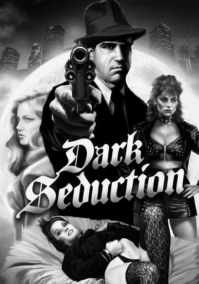 Watch Dark Seduction 2015 Free Movies Tubi