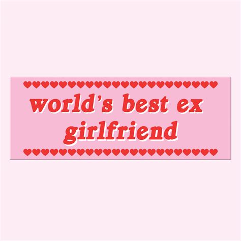 Worlds Best Ex Girlfriend Bumper Sticker