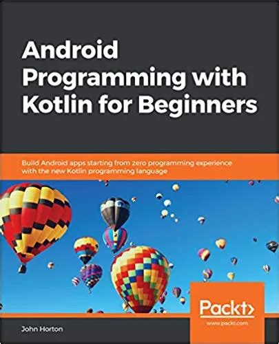 خرید کتاب Android Programming With Kotlin For Beginners Build Android Apps Starting From Zero
