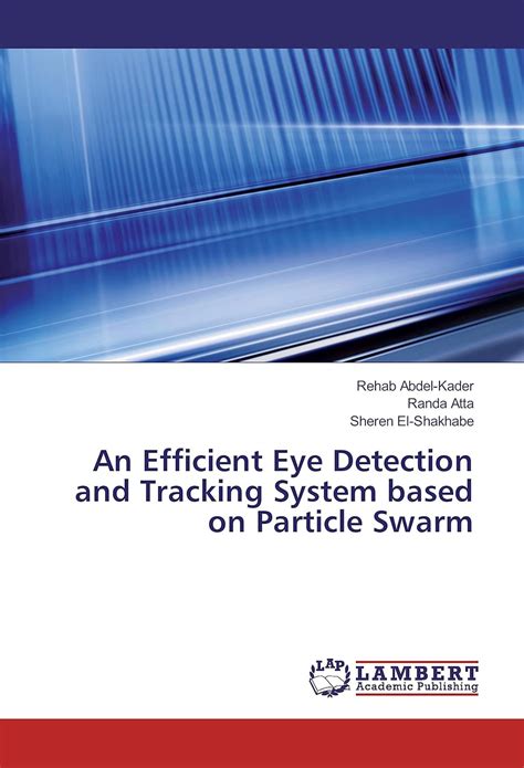 An Efficient Eye Detection And Tracking System Based On Particle Swarm