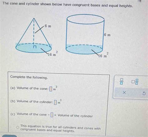 The Cone And Cylinder Shown Below Have Congruent Bases And Equal