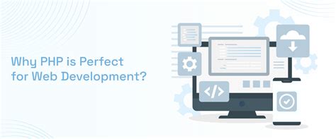 Why Php Is Perfect For Web Development
