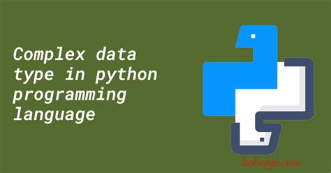 Complex Data Type In Python Programming Language