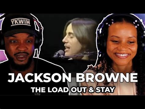Beautiful 🎵 Jackson Browne The Load Out And Stay Reaction Youtube