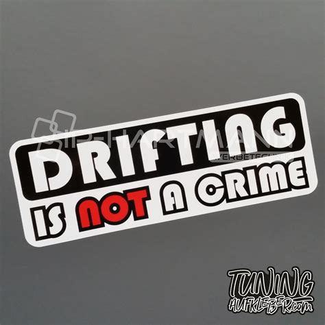 Aufkleber “drifting Is Not A Crime” Schwarz Rot Hell Ip Hartmann