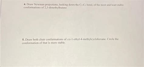 Solved 4 Draw Newman Projections Looking Down The C2−c3