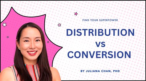 Distribution Vs Conversion