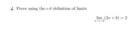 solved 4 prove using the e d definition of limits lim 3x