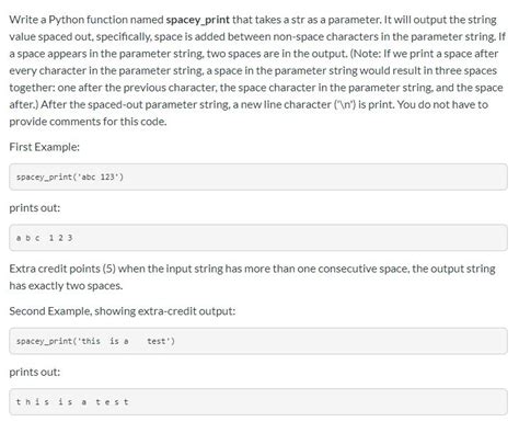 Solved Write A Python Function Named Spacey Print That Takes