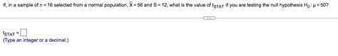 Solved If In A Sample Of N 16 Selected From A Normal Chegg Com