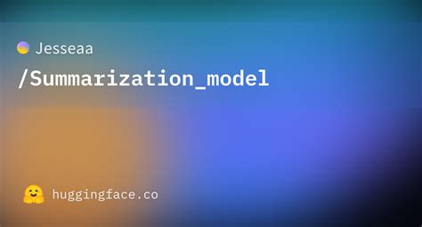 Jesseaasummarizationmodel · Hugging Face