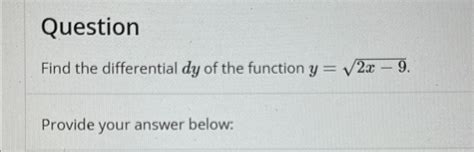 Solved QuestionFind The Differential Dy Of The Function Chegg Com