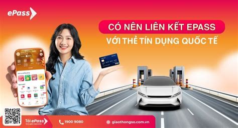 Có Nên Liên Kết Epass Với Thẻ Tín Dụng Quốc Tế Epass Thu Phí Tự