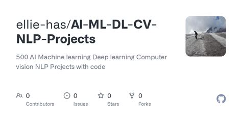 Github Ellie Hasai Ml Dl Cv Nlp Projects 500 Ai Machine Learning