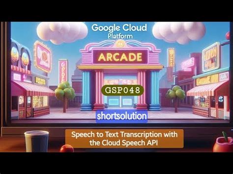 Speech To Text Transcription With The Cloud Speech API GSP048