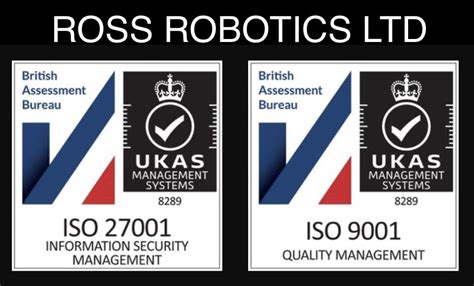 Ross Robotics On Linkedin Rossrobotics Iso27001 Iso9001