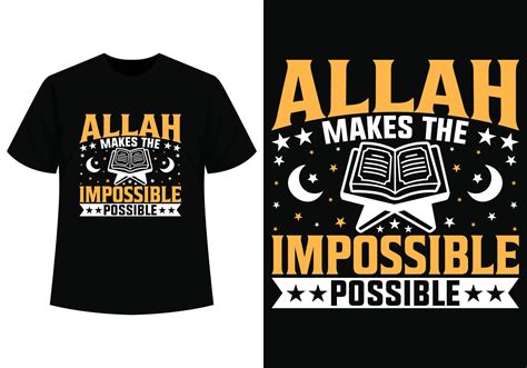 Allah Makes The Impossible Possible Tshirt 22783299 Vector Art At Vecteezy
