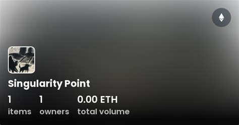 Singularity Point Collection Opensea