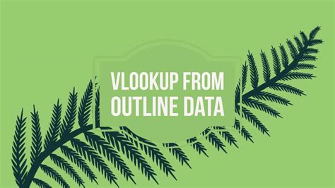 Vlookup From Outline Data Excel Tips Mrexcel Publishing