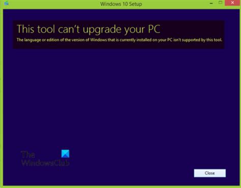 This Tool Cant Upgrade Your Pc Language Or Edition Isnt Supported
