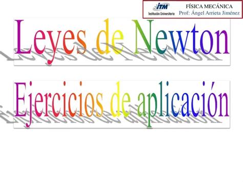 Ppt Leyes De Newton Powerpoint Presentation Free Download Id460945