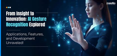 From Insight To Innovation Ai Gesture Recognition Explored