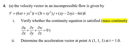 Solved A The Velocity Vector In An Incompressible Flow Is