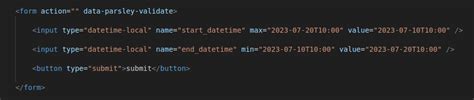 Problem Validating Inputs Min Max Of Type Datetime Local Issue