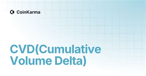Cvd Cumulative Volume Delta Coinkarma