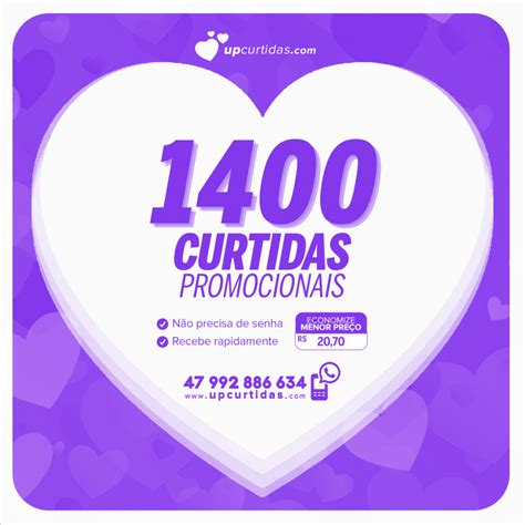 Comprar 1400 Curtidas Promocionais Instagram UP Curtidas Seguidores