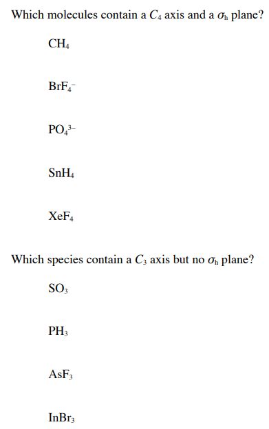 Solved Which Molecules Contain A C4 Axis And A σh Plane Ch4