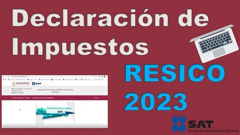 Declaración Impuestos Mensuales Resico Personas Fisicas 2023 Youtube