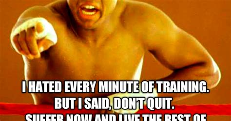 Quotepaper I Hated Every Minute Of Training But I Said Dont Quit