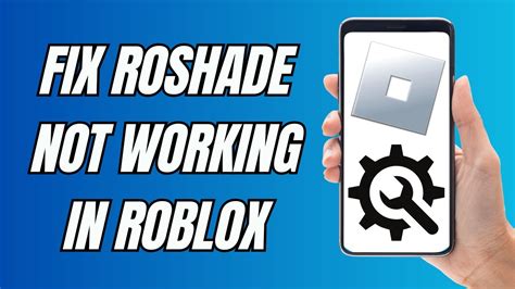 How To Fix Roshade Not Working In Roblox Roblox Shaders Guide Update
