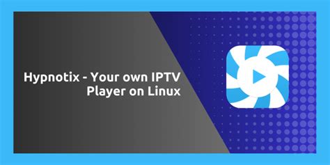 How To Stream IPTV Channels With Hypnotix On Linux LinuxForDevices
