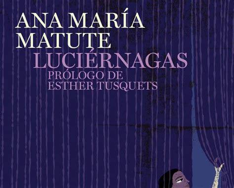 El mar de letras Luciérnagas Ana María Matute