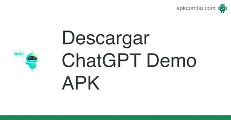 Descargar Chatgpt Demo Apk Última Versión 2023