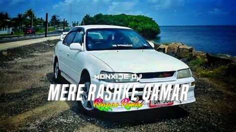 Mere Rashke Qamar Reggae Remix M O N X Ii D E D J Youtube