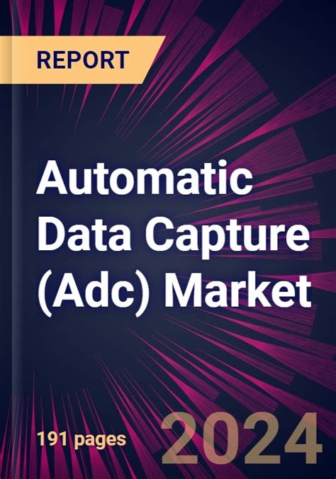 Automatic Data Capture Adc Market 2024 2028