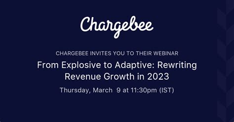 from explosive to adaptive rewriting revenue growth in 2023 chargebee