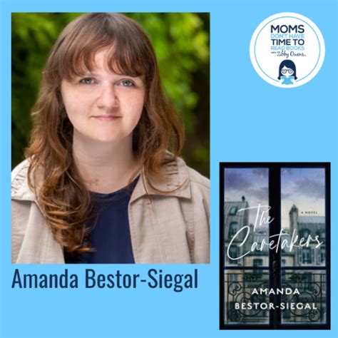 Amanda Bestor Siegal The Caretakers A Novel Moms Dont Have Time To Read Books On Acast