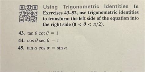 Solved Using Trigonometric Identities In Exercises Chegg