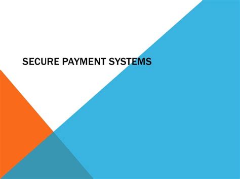 Secure Payment Systems